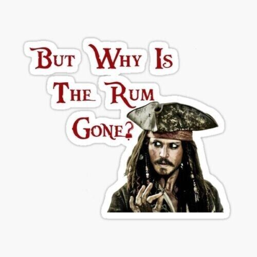 But Why Rum Gone Sticker Decal funny pirate retro | eBay