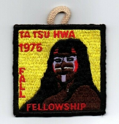 Boy Scout OA lodge 138 Ta Tsu Hwa 1975 Fall Fellowship Activity Patch ...