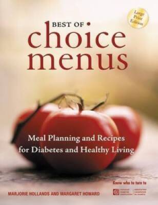 Best of Choice Menus: Meal Planning and Recipes for Diabetes and Hea ...