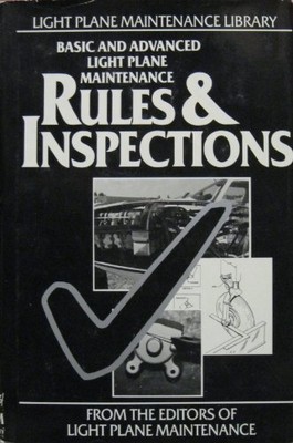 RULES & INSPECTIONS: BASIC AND ADVANCED LIGHT PLANE By Editors Of Light ...