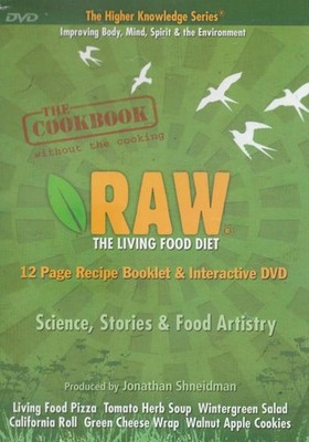 Raw: The Living Food Diet Science, Stories & Food Artistry w/ Recipe ...