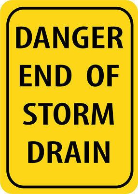 DANGER END OF STORM DRAIN| Laminated Vinyl Decal Sticker Label | eBay