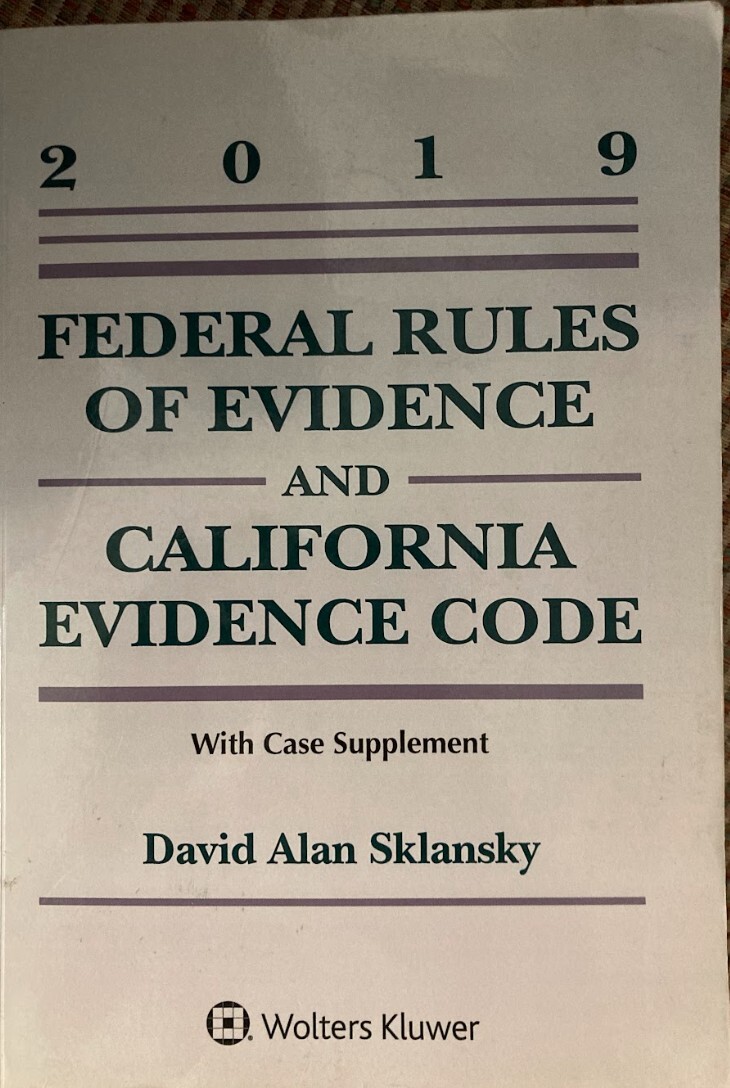 Supplements Ser.: Federal Rules of Evidence and California Evidence ...