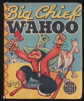 Saunders & Woggon: Big Chief Wahoo & the Great Gusto Big Little Book ...