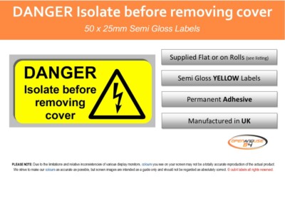 DANGER Isolate before removing cover Electrical Safety Labels - Yellow ...