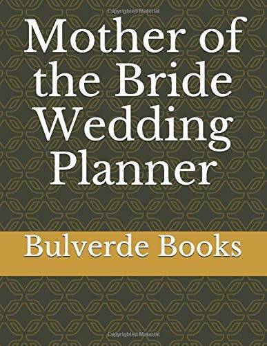 Mother of the Bride Wedding Planner - Paperback By Books, Bulverde ...