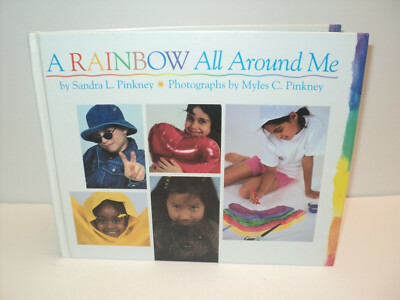 A Rainbow All Around Me by Sandra L. Pinkney (2002, Hardcover ...