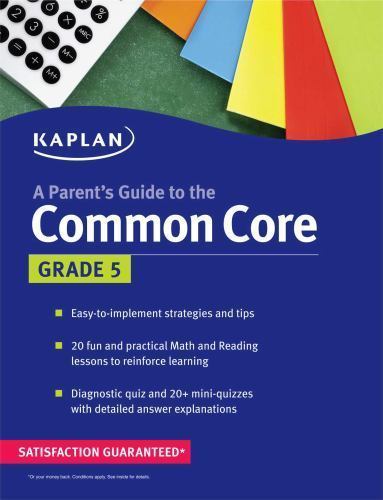 Common Core Ser.: Parent's Guide to the Common Core, Grade 5 by Kaplan ...