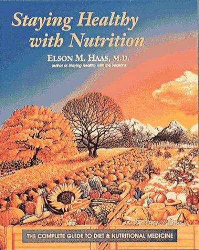 Staying Healthy with Nutrition: The Complete Guide to Diet and ...