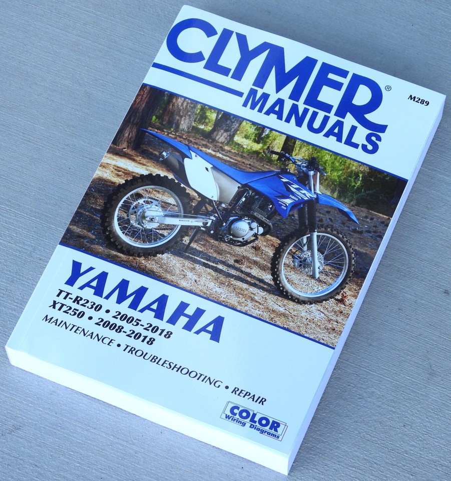 2005-2018 Yamaha TTR230 TTR 230 XT250 XT 250 CLYMER REPAIR MANUAL M289 ...