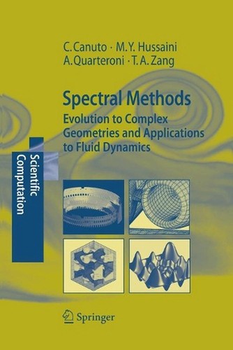 Spectral Methods: Evolution to Complex Geometries and Applications to ...