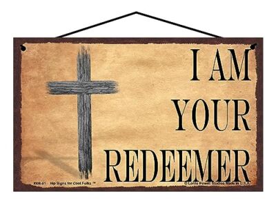 I Am Your Redeemer Sign Religious God Themed Home Décor with Image of a ...