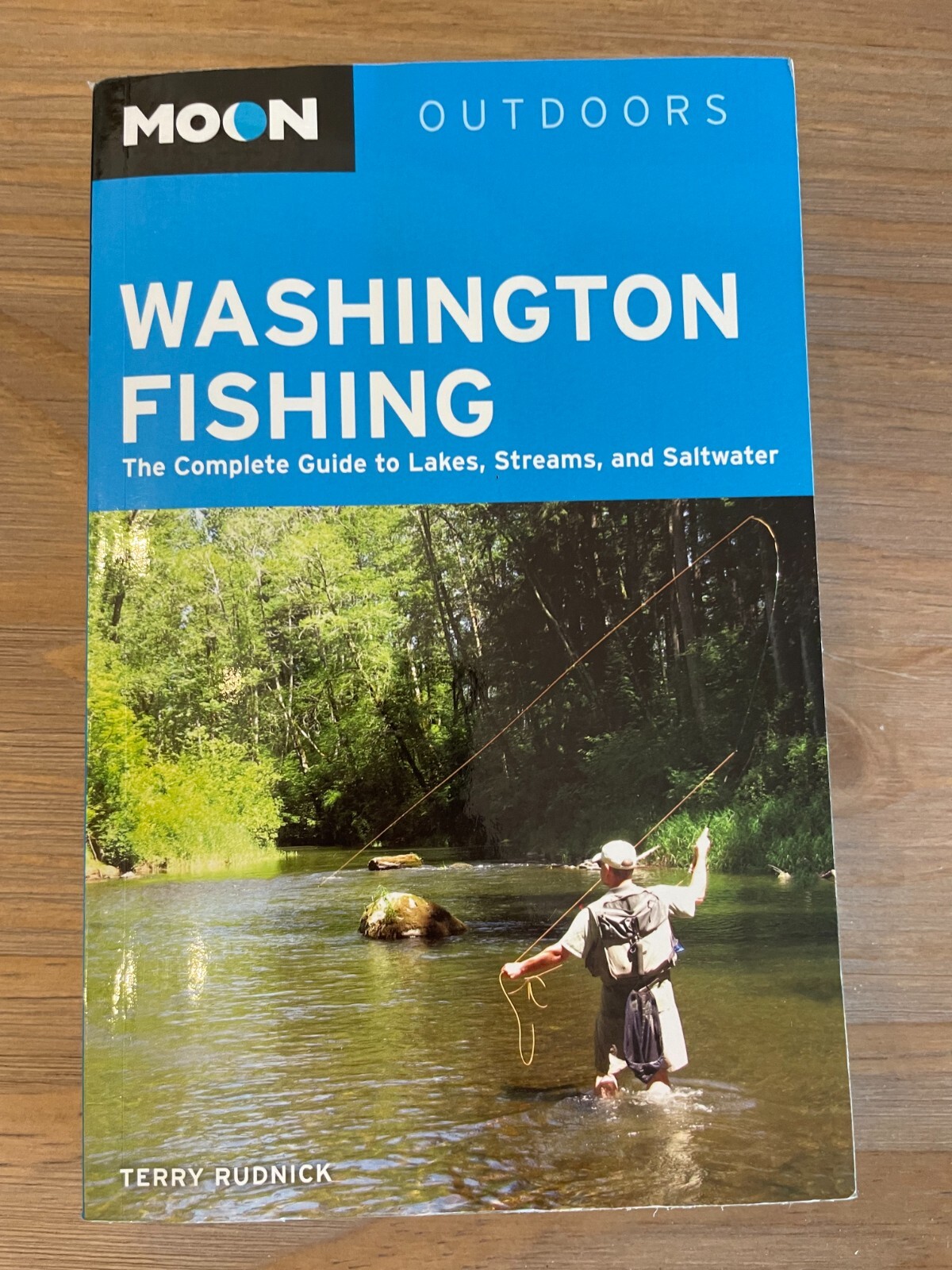 MOON WASHINGTON FISHING: THE COMPLETE GUIDE TO LAKES, By Terry Rudnick ...