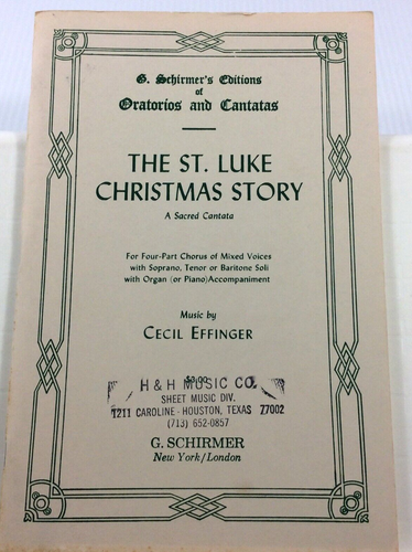 St Luke Christmas Story Cantata Effinger Choral Music SATB Schirmers | eBay