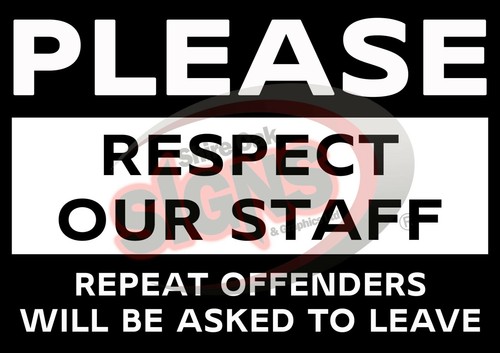 Please Respect our Staff - Professionally made sign | eBay UK