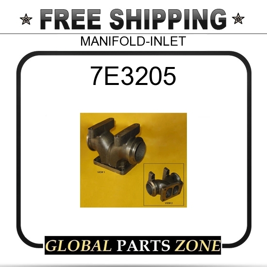 7E3205 - MANIFOLD-INLET 8N2056 3769060 8n2056 for Caterpillar (CAT) | eBay