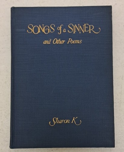 RARE VINTAGE BOOK. Songs Of A Sinner and Other Poems, by Sharon K. #6.5 ...