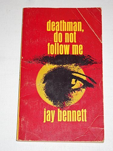DEATHMAN, DO NOT FOLLOW ME By Jay Bennett 9780590405256| eBay