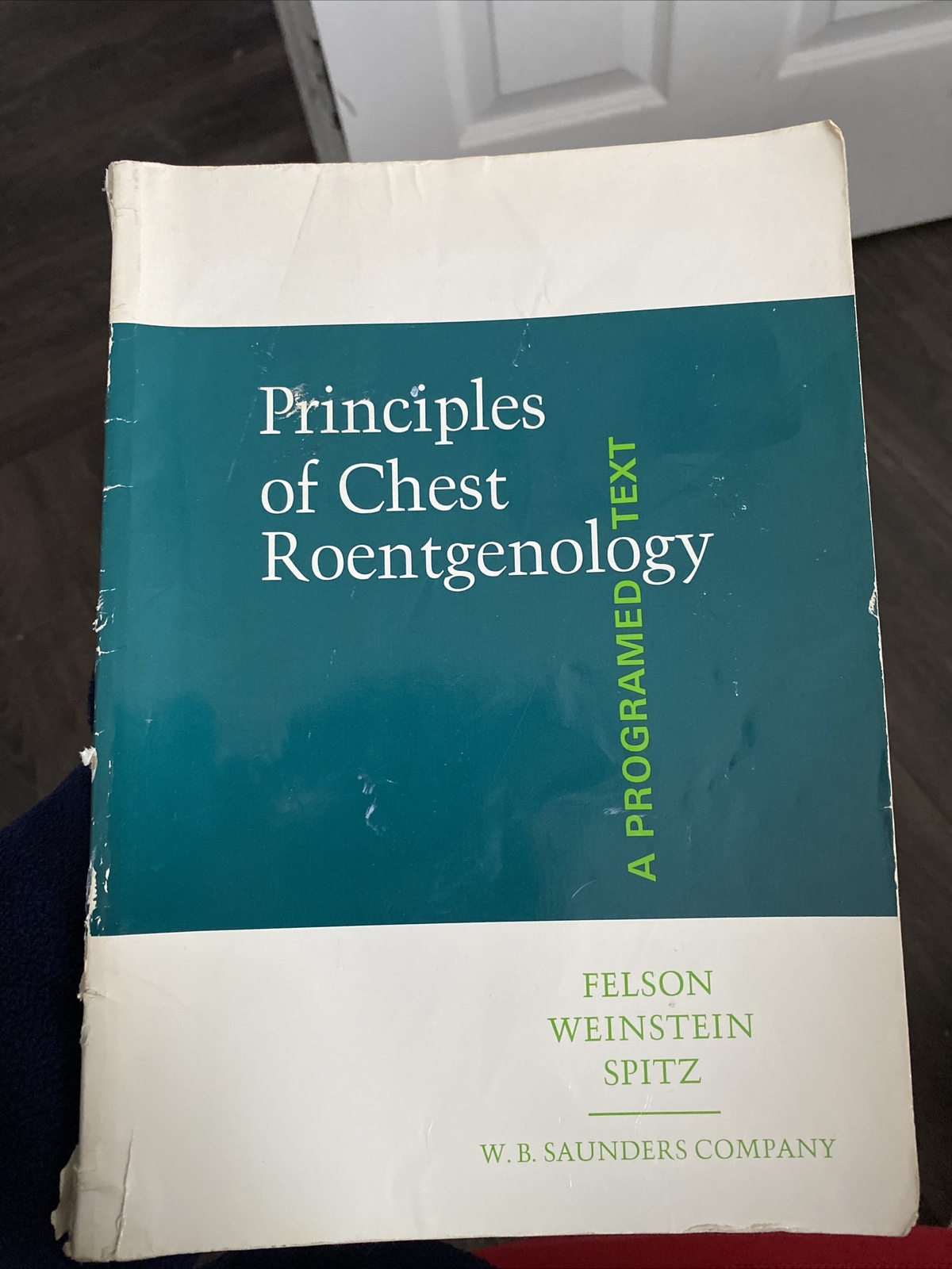 Principles of Chest Roentgenology : A Programmed Text by Weinstein ...