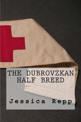 THE DUBROVZKAN HALF BREED By Jessica J. Repp **BRAND NEW ...