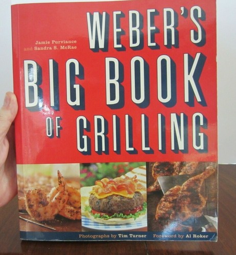 Weber's Big Book of Grilling by Sandra McCrae and Jamie Purviance (2001 ...