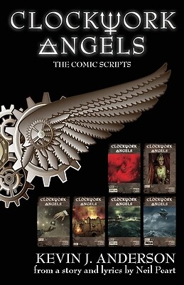 Clockwork Angels: The Comic Scripts Anderson, Kevin J. Paperback ...