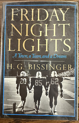 Friday Night Lights by H. G. Bissinger, 1st EDITION—SIGNED ...