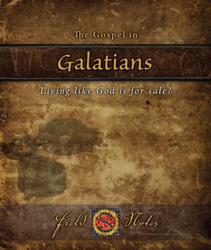 The Gospel in Galatians: Living Like God Is for Sale? by Script, Sacra ...