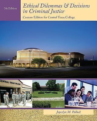 Ethical Dilemmas & Decisions in Criminal Justice - Custom Edition for ...