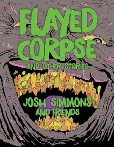 Flayed Corpse And Other Stories by Simmons, Josh [Paperback ...