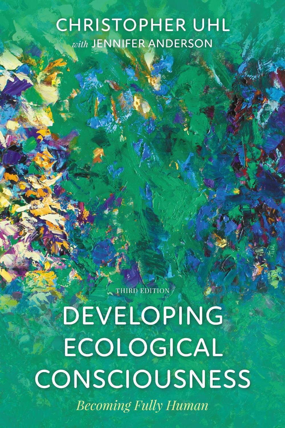 Developing Ecological Consciousness: Becoming Fully Human by ...