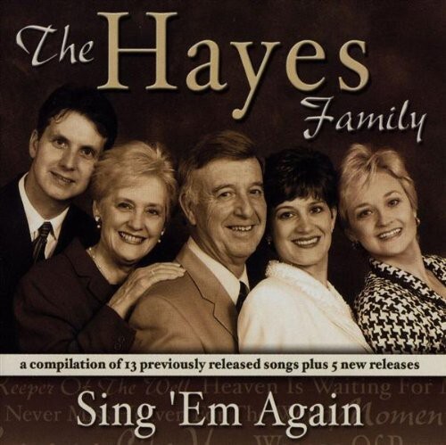 Sing 'em Again by Hayes Family (CD, 2007) for sale online | eBay