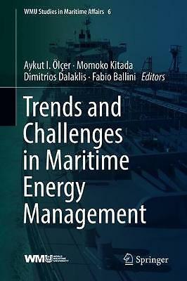 Trends and Challenges in Maritime Energy Management by Dimitrios ...