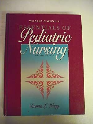 Whaley and Wong's Essentials of Pediatric Nursing by Donna L. Wong ...