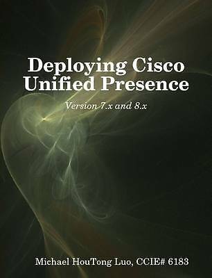 Deploying Cisco Unified Presence by HouTong Luo (Paperback, 2009) for ...