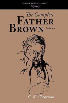 The Complete Father Brown volume 2 - Paperback By Chesterton, G K ...