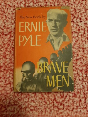 THE NEW BOOK BY ERNIE PYLE BRAVE MEN 1944 HENRY HOLT & CO | eBay