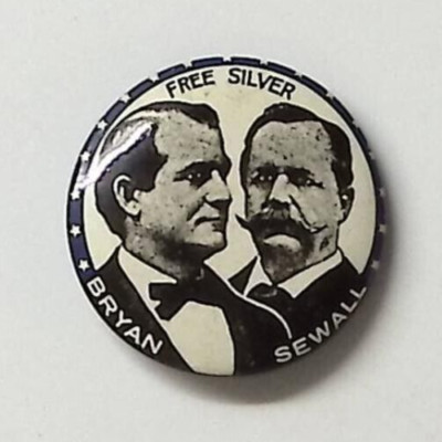 1896 WILLIAM JENNINGS BRYAN & ARTHUR SEWALL FREE SILVER PINBACK BUTTON ...