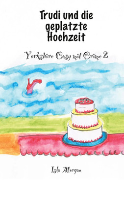 Isla Morgan | Trudi und die geplatzte Hochzeit | Taschenbuch | Deutsch ...