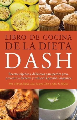 Mariza Snyder Lauren Clum Anna V. Zulaic Libro de Cocina de la Dieta ...