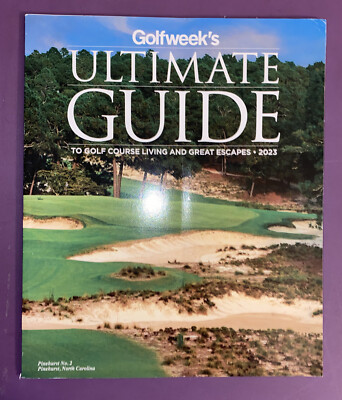 Golfweek Magazine 2023 Ultimate Guide To Golf Course Living and Great ...