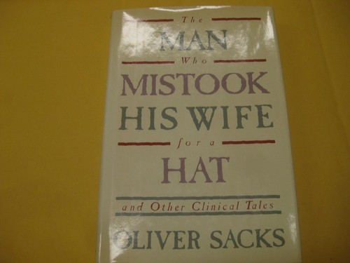 The Man Who Mistook His Wife for a Hat: and Other Clinical Tales OLIVER ...