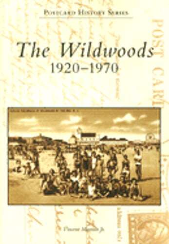 The Wildwoods: 1920-1970 by Vincent Martino Jr: New 9780738550039| eBay