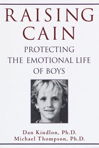 Raising Cain: Protecting the Emotional Life - 0345424573, hardcover ...