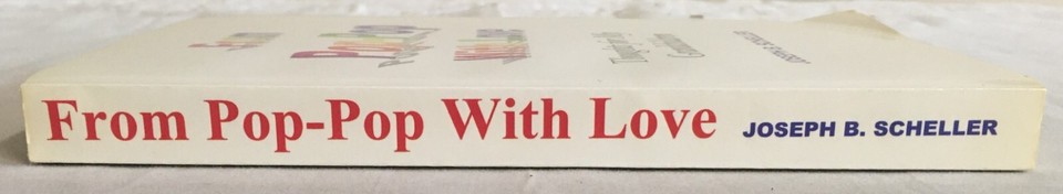 From Pop-Pop With Love By Joseph B. Scheller - 2002 Paperback SIGNED | eBay