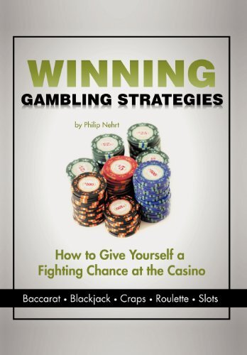 WINNING GAMBLING STRATEGIES: HOW TO GIVE YOURSELF A By Philip Nehrt ...