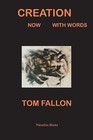 Creation Now with Words by Fallon, Tom -Paperback 9781597132183 | eBay ...