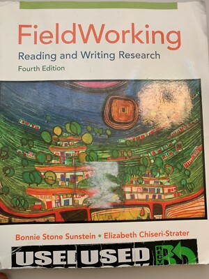 Fieldworking : Reading and Writing Research by Elizabeth Chiseri ...