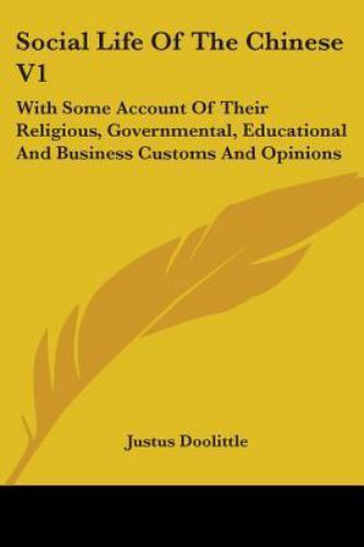 Social Life of the Chinese V1 : With Some Account of Their Religious ...