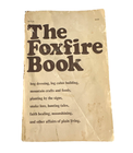 The Foxfire Book Volume 1 Homestead Paperback Eliot Wigginton Survival ...